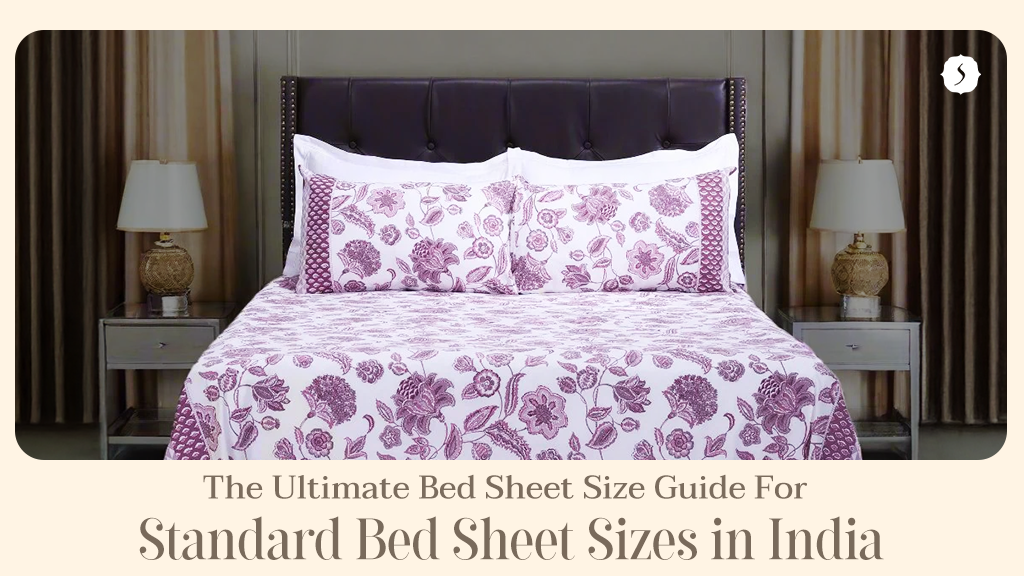 The Ultimate Bed Sheet Size Guide For Standard Bed Sheet Sizes in Indi