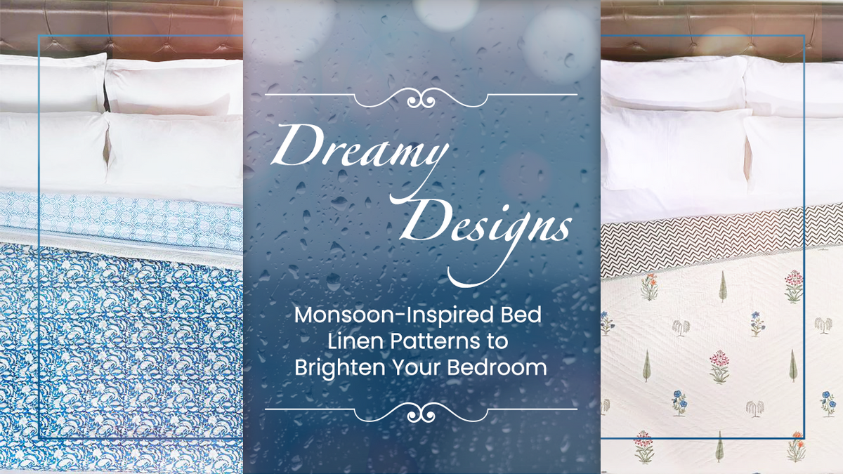 Dreamy Designs: Monsoon-Inspired Bed Linen Patterns to Brighten Your B ...